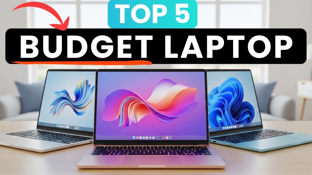 Top 5 BEST Budget Laptop (2026) Must Watch Before You Buy - YouTube