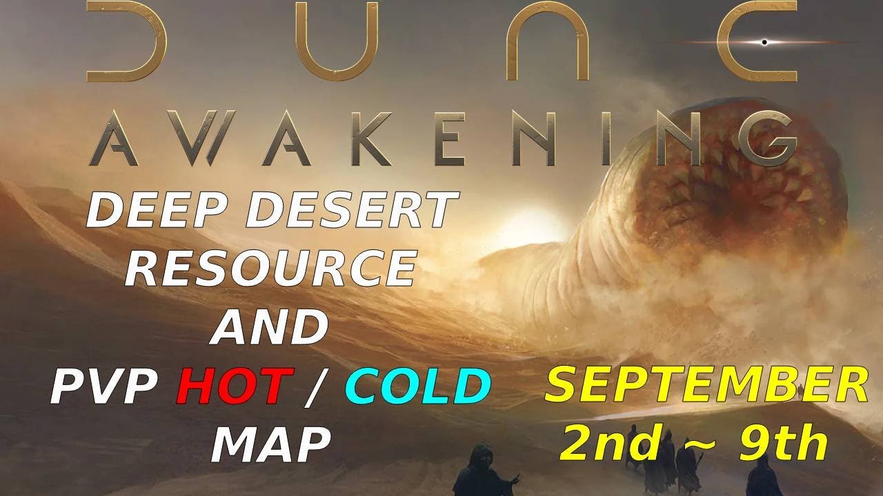 Dune Awakening - Deep Desert PvP Dangerous Zones & Safe Spots (Weekly ...