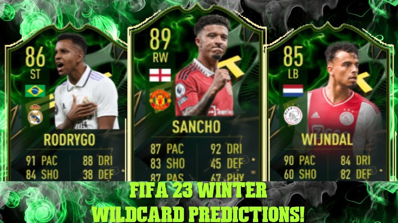 FIFA 23 WINTER WILDCARD PREDICTIONS FT. 🏴󠁧󠁢󠁥󠁮󠁧󠁿 SANCHO, 🇳🇱 WIJNDAL AND ...
