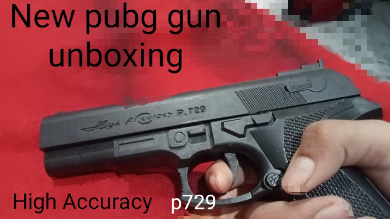 Pubg high accuracy p729 unboxing.and fire testing in hindi - YouTube