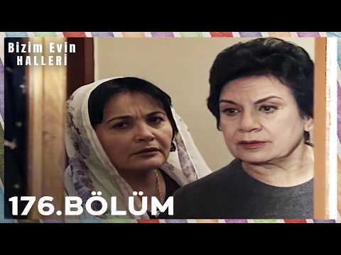 Bizim Evin Halleri 176. Bölüm