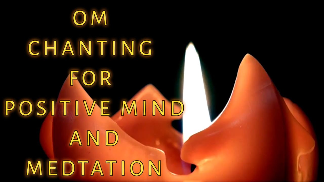OM chanting|| 30 minutes Deep Meditation Music for Positive mind~Relax ...