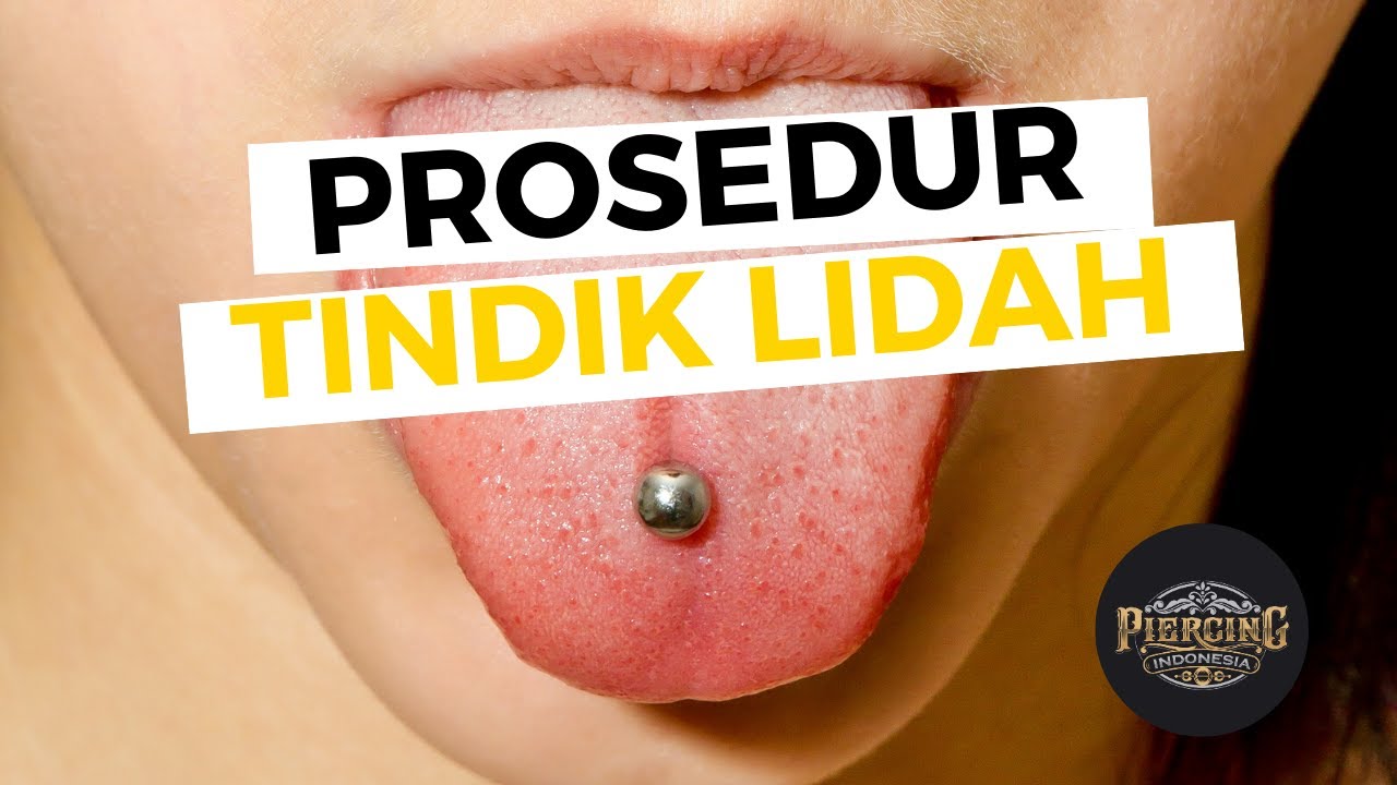 Prosedur Tindik Lidah - The Procedure of Tongue Piercing - YouTube