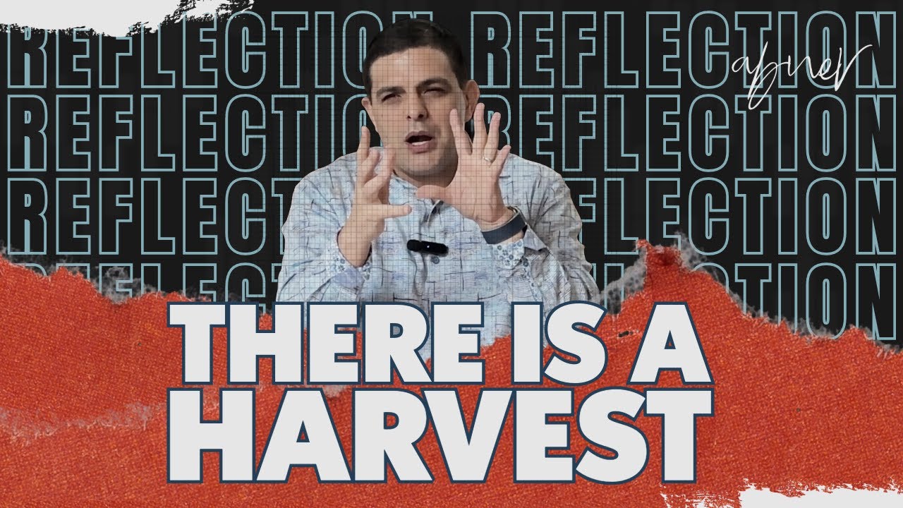 REFLECTION There is a Harvest - YouTube