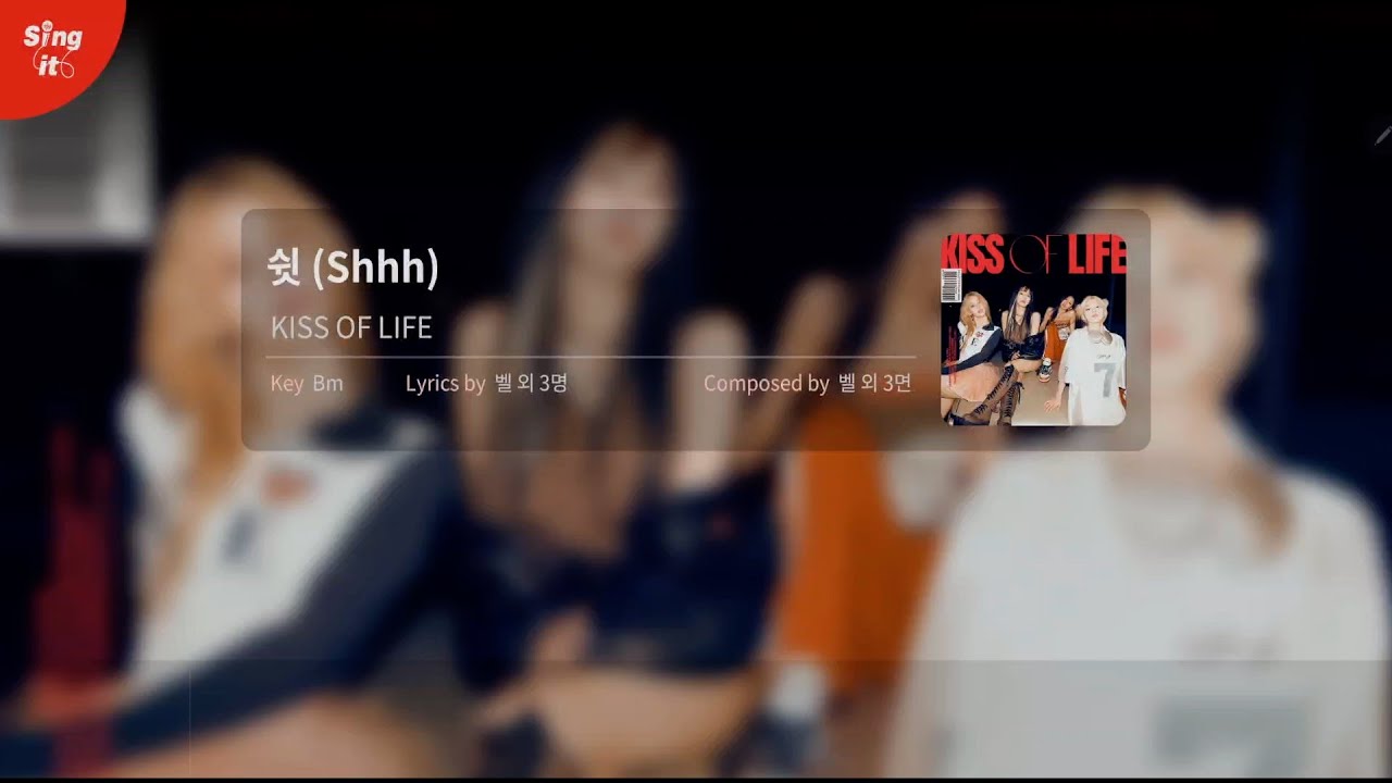 [싱잇 노래방] 쉿(Shhh) - KISS OF LIFE I 고퀄리티MR I Singit Premium Karaoke Instrumental - YouTube