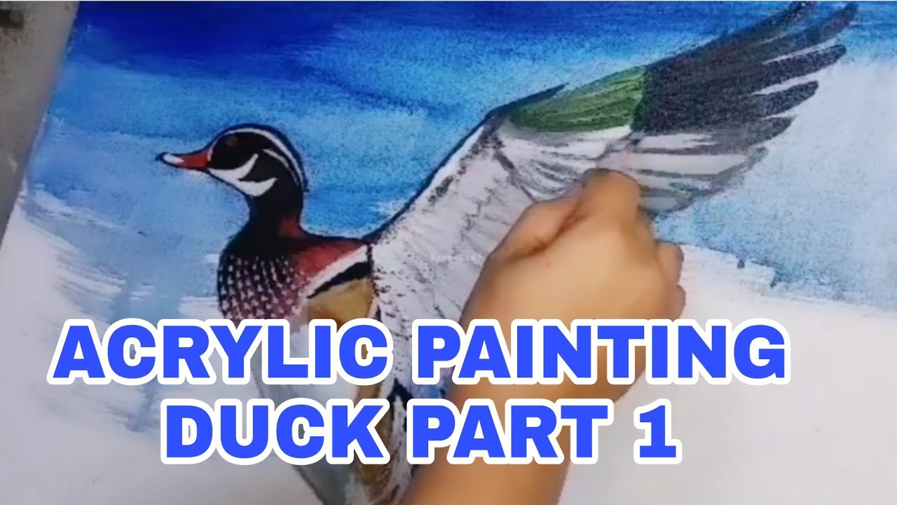 ACRYLIC PAINTING DUCK PART 1 - YouTube