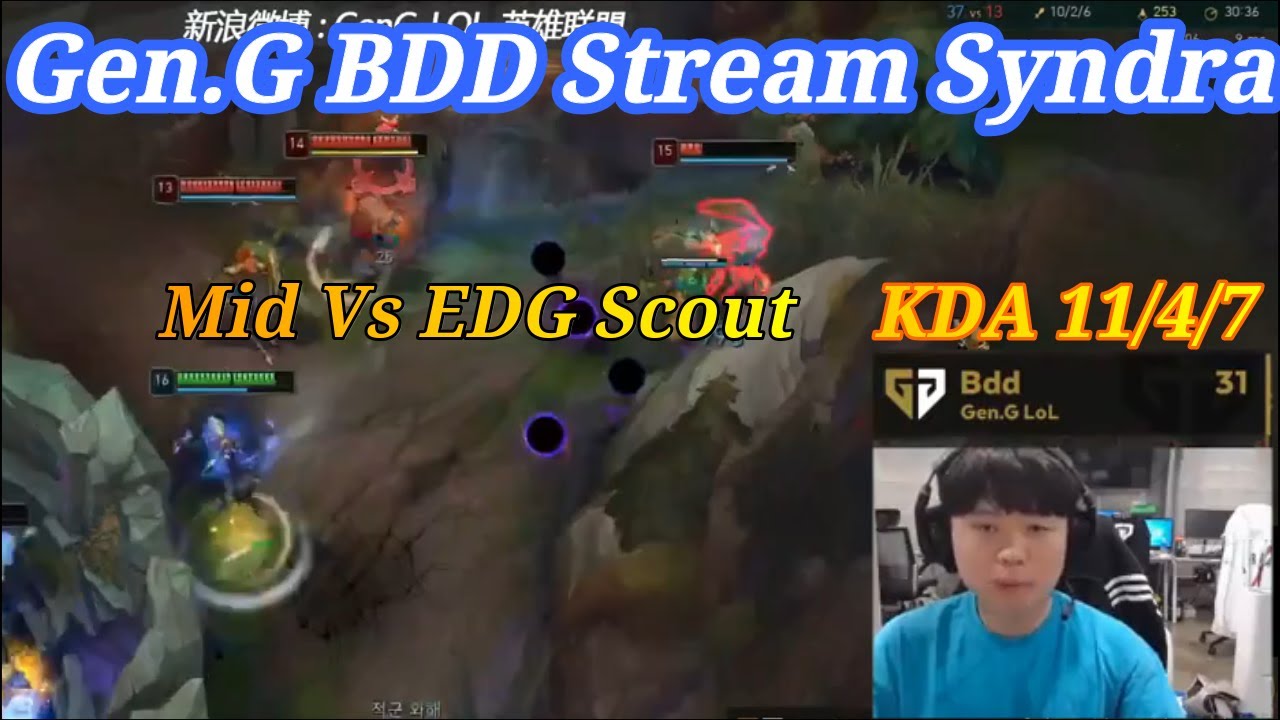 Gen.G BDD Stream Syndra Mid Vs Ekko EDG Scout KR Challenger [19/4/2020] - YouTube