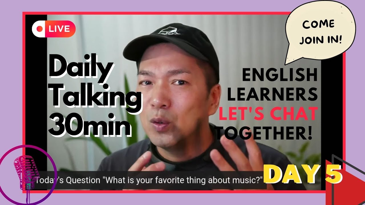 English Learners, Let's Chat Together! Day5 - YouTube