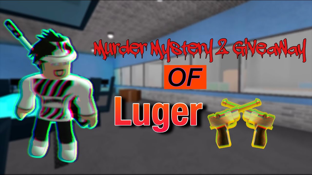 MM2 Luger Giveaway! | Roblox Murder Mystery 2 - YouTube