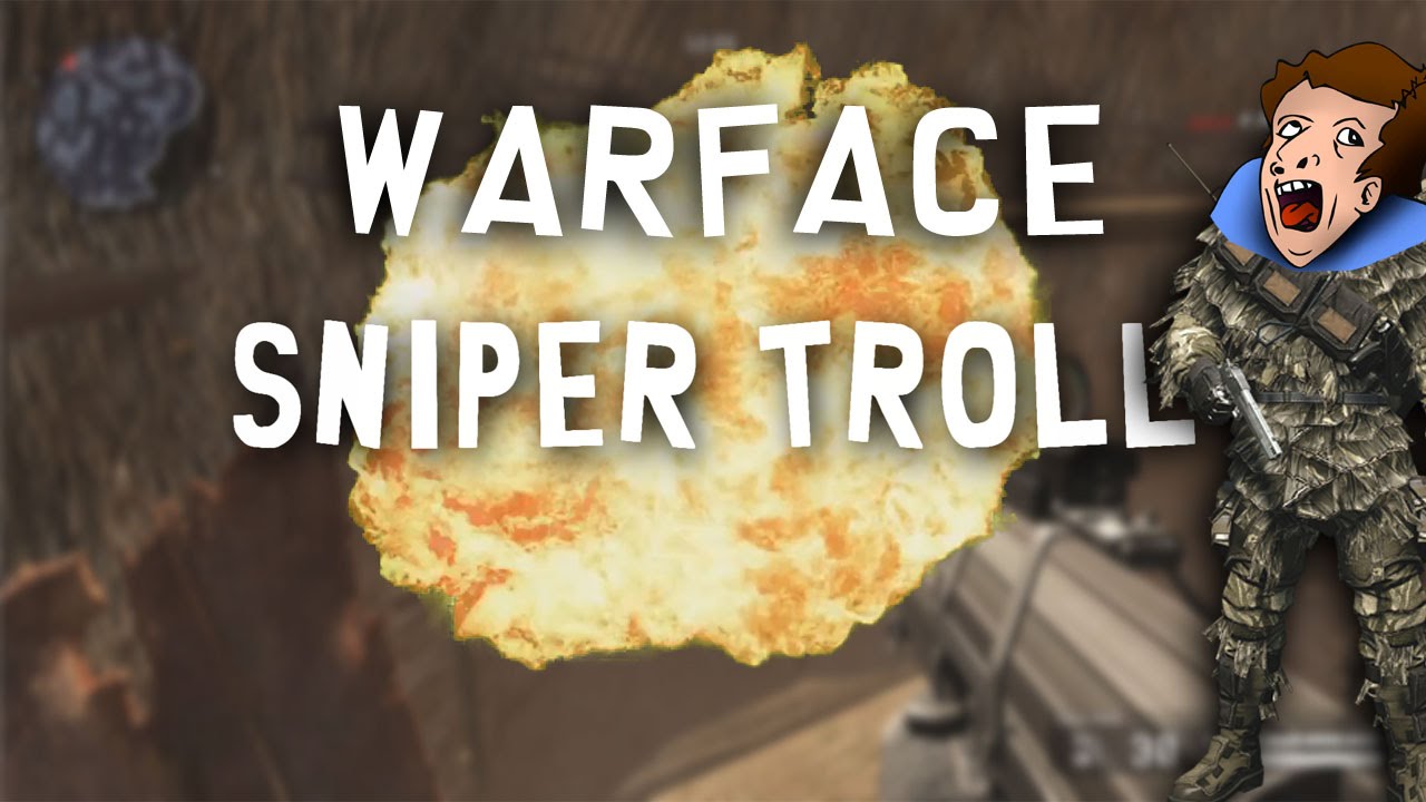 O SNIPER TROLL - WARFACE - YouTube