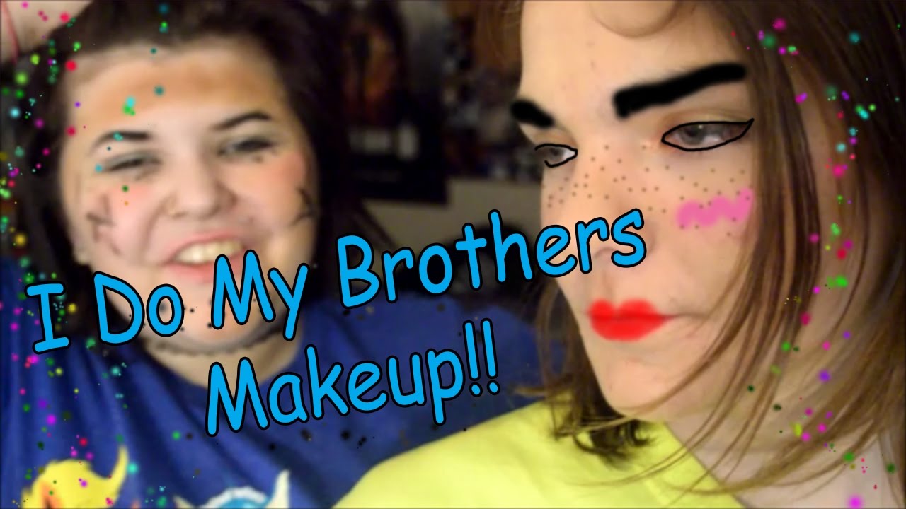 Doing My Brothers Makeup - YouTube