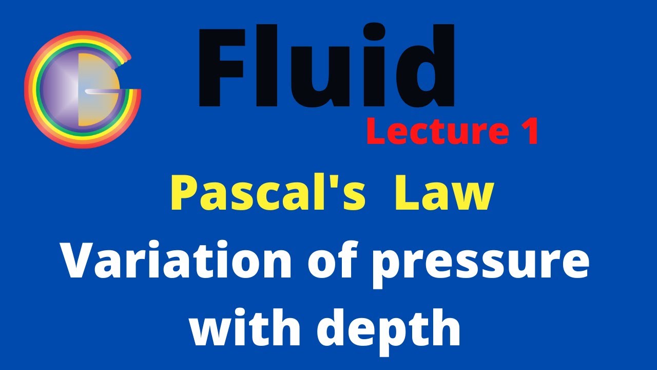 Mechanical Properties of Fluids Lec 1 Pascal's law, Variation of ...