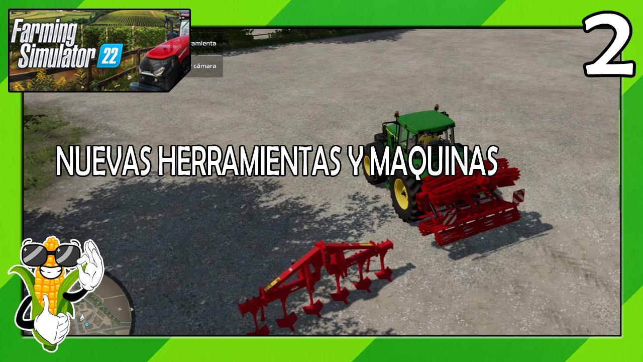 NUEVAS HERRAMIENTAS Y MAQUINAS🌽Farming simulator 22🌽 - YouTube