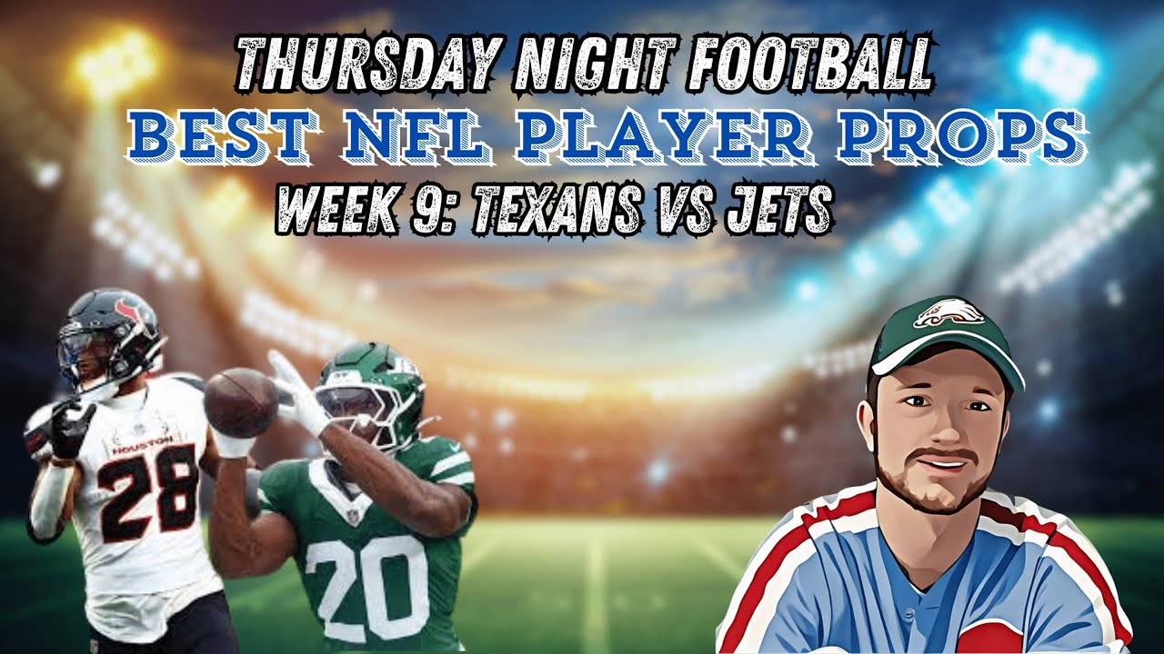 Thursday Night Football Best Player Props NFL Week 9 | Texans vs. Jets ...