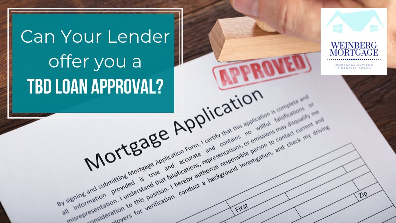 TBD Loan Approval - YouTube