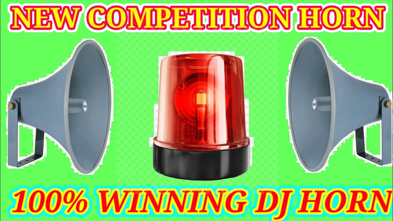 New Competition Horn//Horn Dj//#Horn//Dj Horn//Horn Competition Music ...