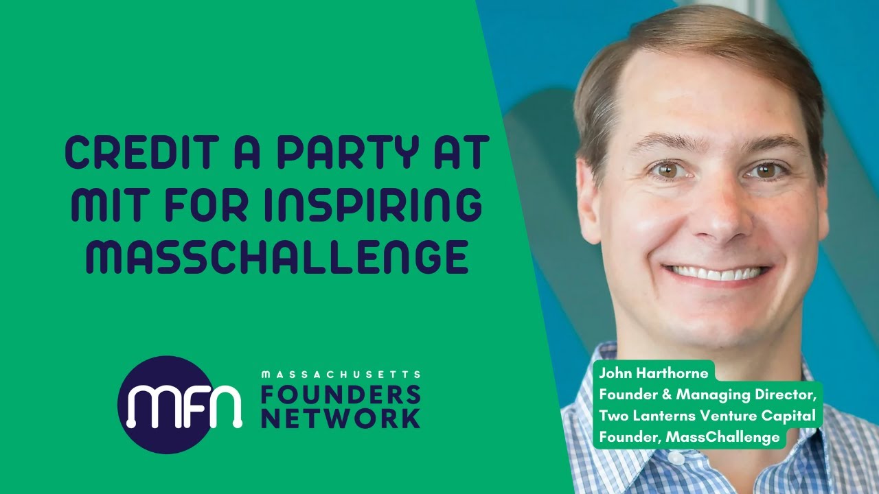 How a Party at MIT Built the Groundwork for MassChallenge - YouTube