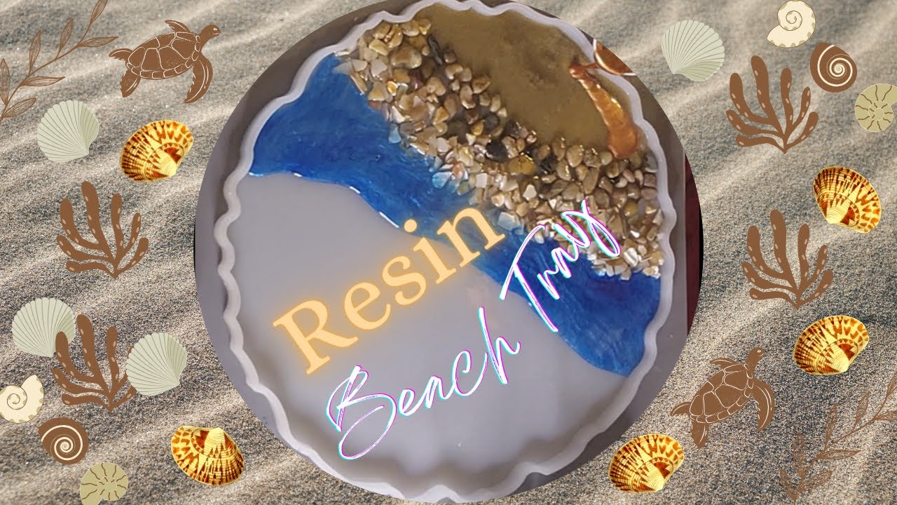 EPIC Resin Beach Tray! - YouTube