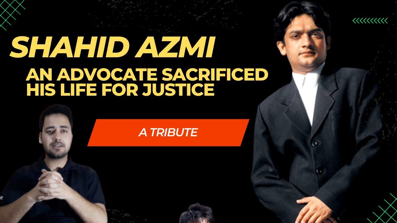 Remembering Advocate Shahid Azmi | Sajid Bukhari - YouTube