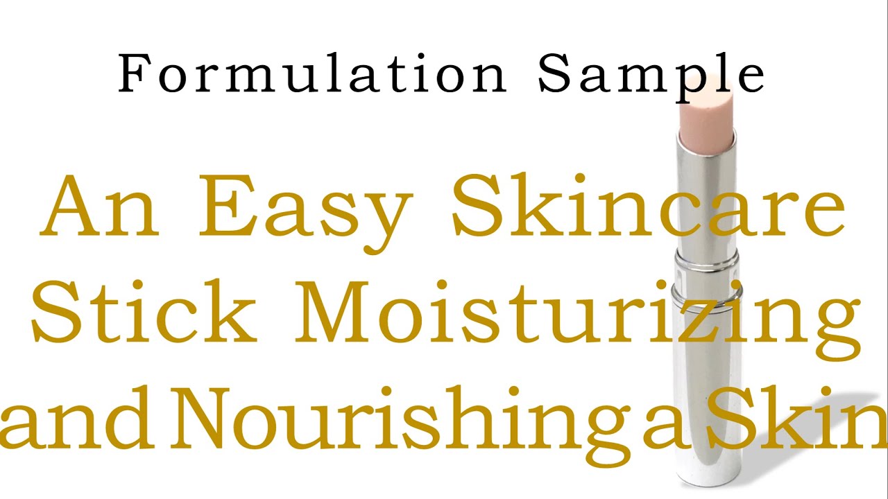 ☆Formulation Sample☆ An Easy Skincare Stick Moisturizing and Nourishing ...