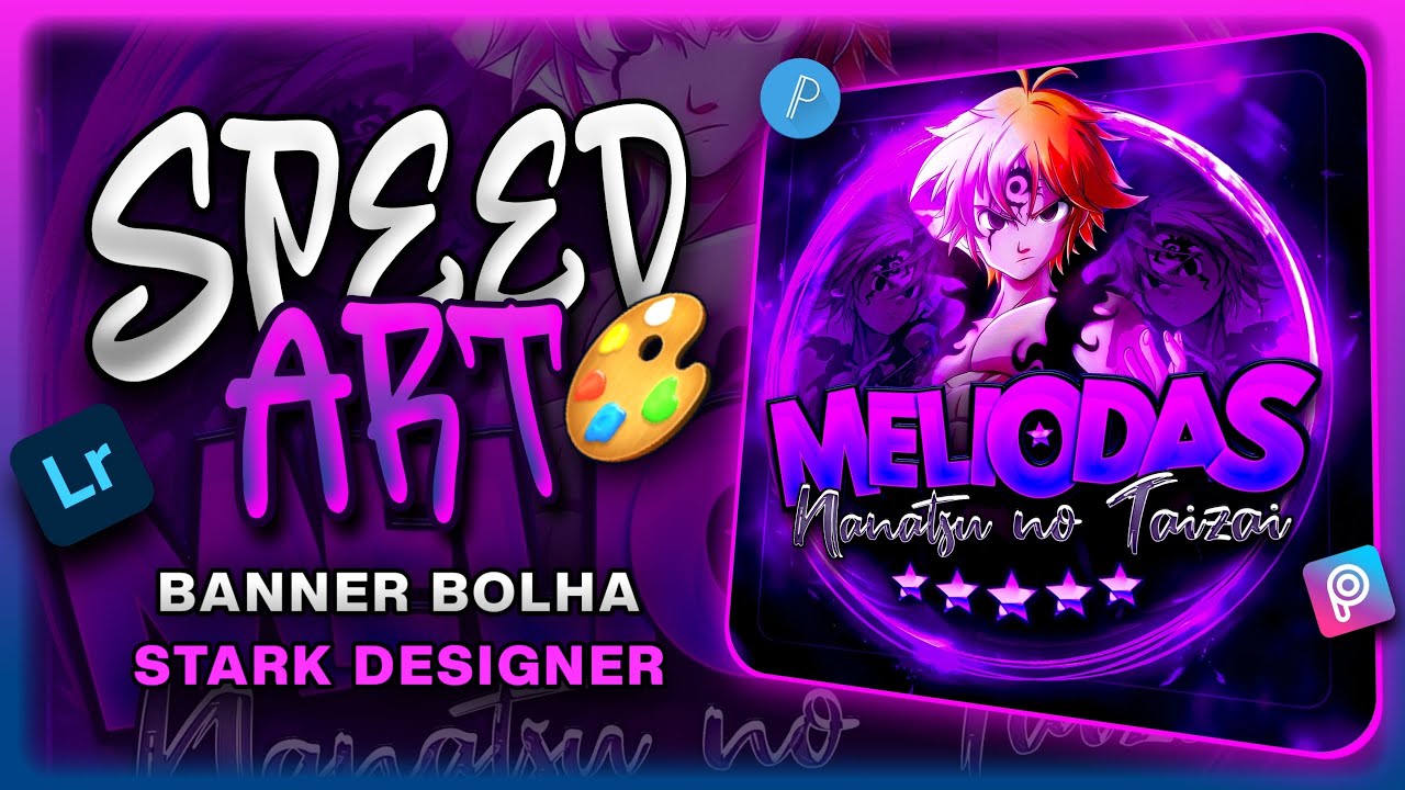 🎨SPEED ART (Meliodas - Nanatsu no Taizai) - BANNER BOLHA | Stark ...
