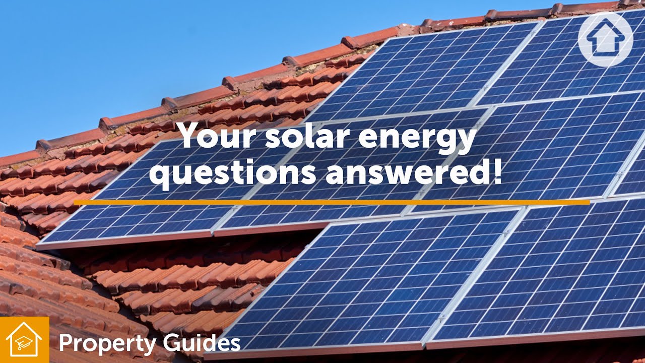 Your solar energy questions answered! | Realestate.com.au - YouTube