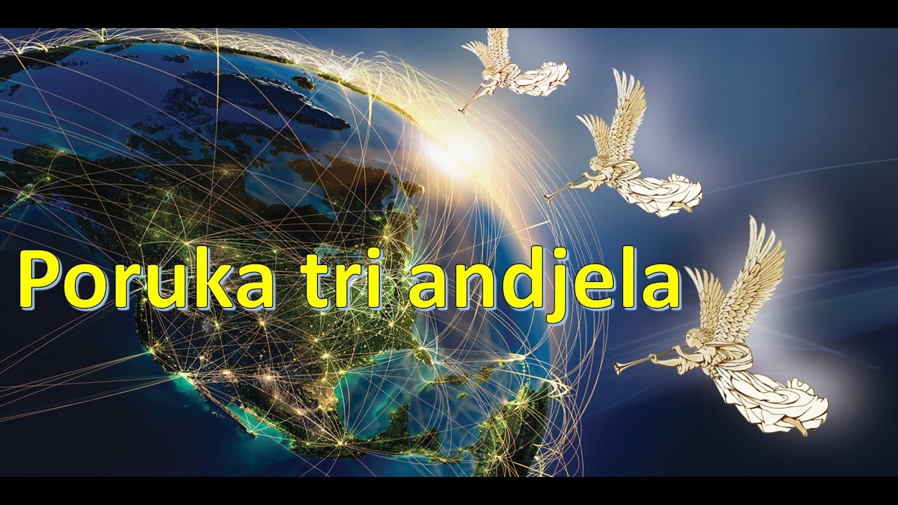Poruka trojice andjela za poslednje vreme - YouTube