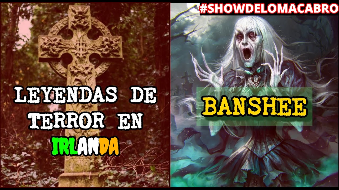 La Banshee: leyendas de Irlanda - YouTube