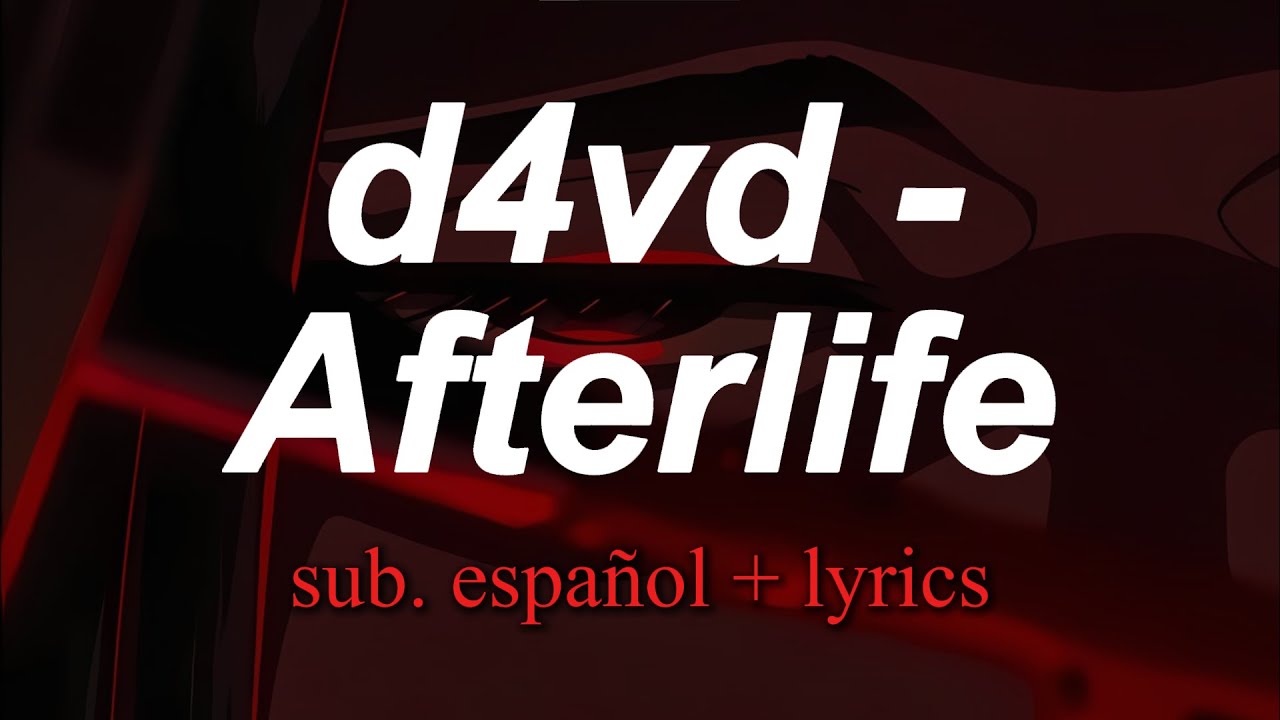 d4vd - Afterlife | sub. español + lyrics - YouTube