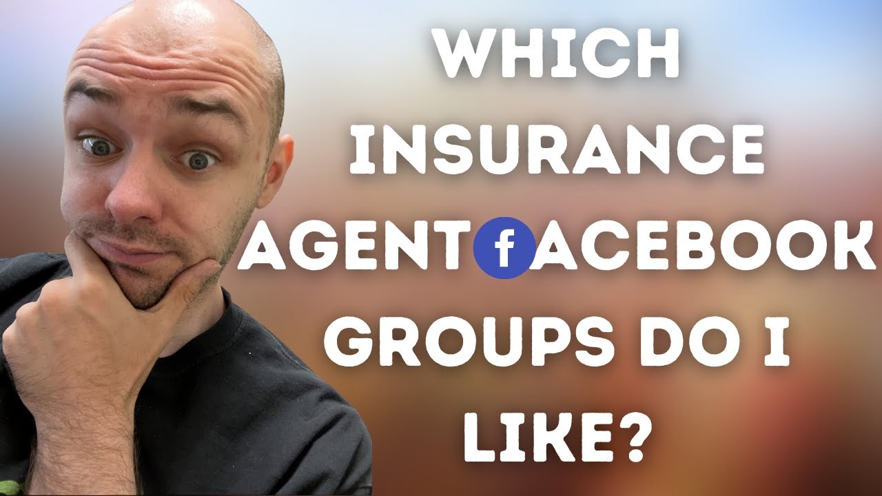 The Best Insurance Agent Facebook Groups to Be In! - YouTube