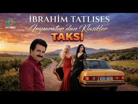 İbrahim Tatlıses / TAKSİ / 2026