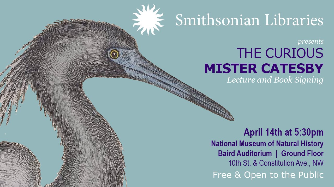 The Curious Mister Catesby Lecture & Book Signing, April 14, 2015 - YouTube