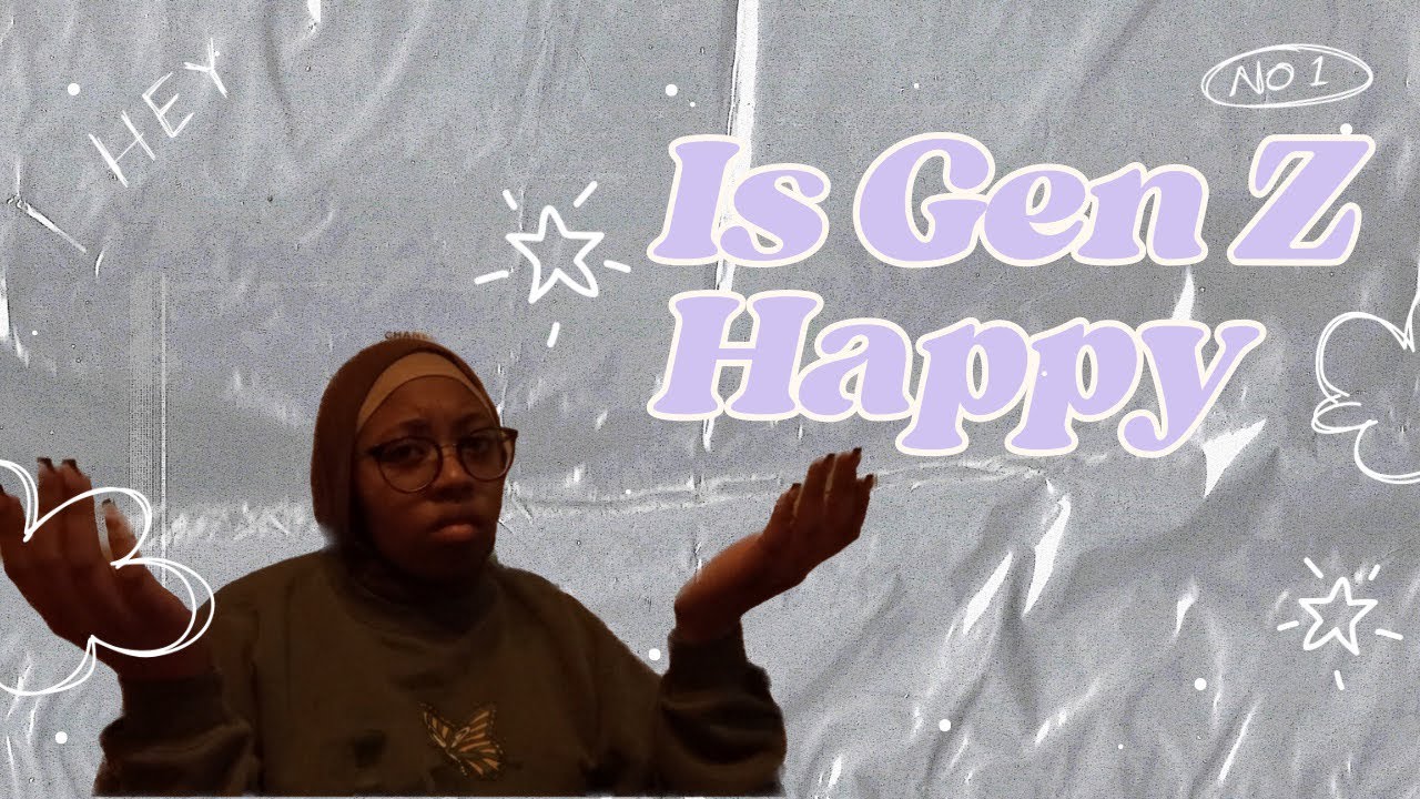 Is Gen Z Happy - YouTube