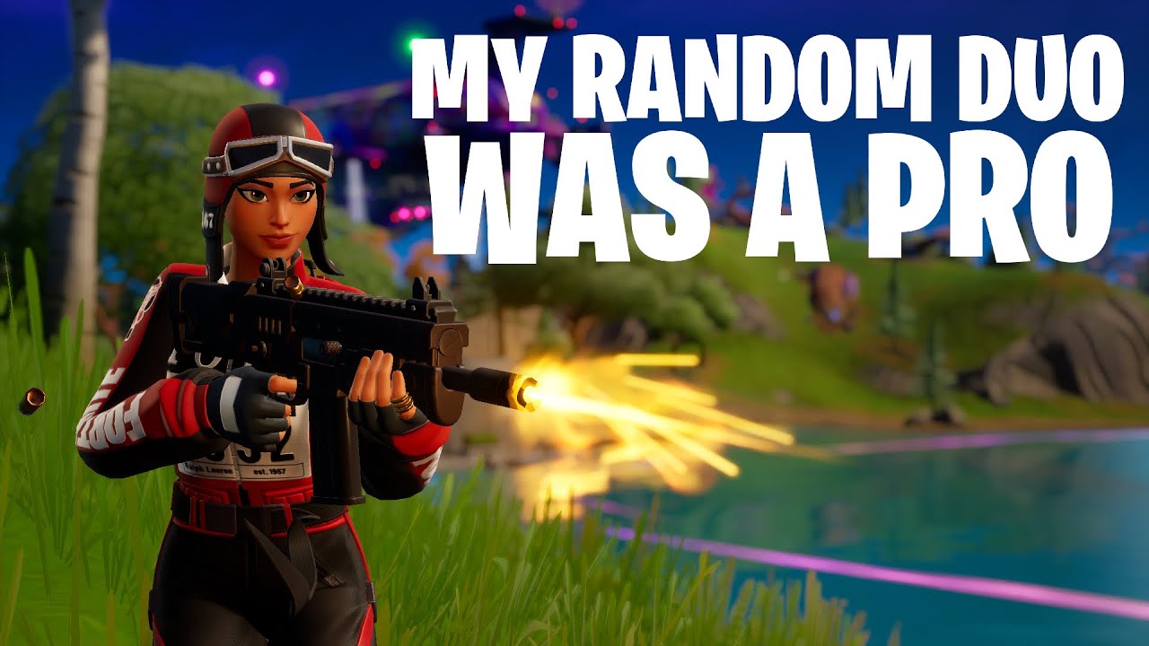 I GOT THE BEST FEMALE FORTNITE PLAYER AS MY RANDOM DUO - YouTube