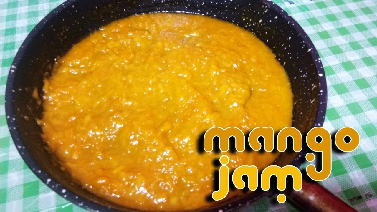 How to Cook Mango Jam by Josephine Masanguid Abayon | COOKING HOUSE ...