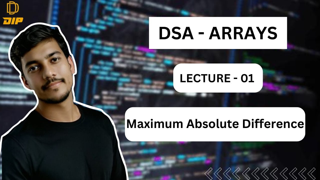 Maximum Absolute Difference Arrays 01 Dsa In Telugu Youtube