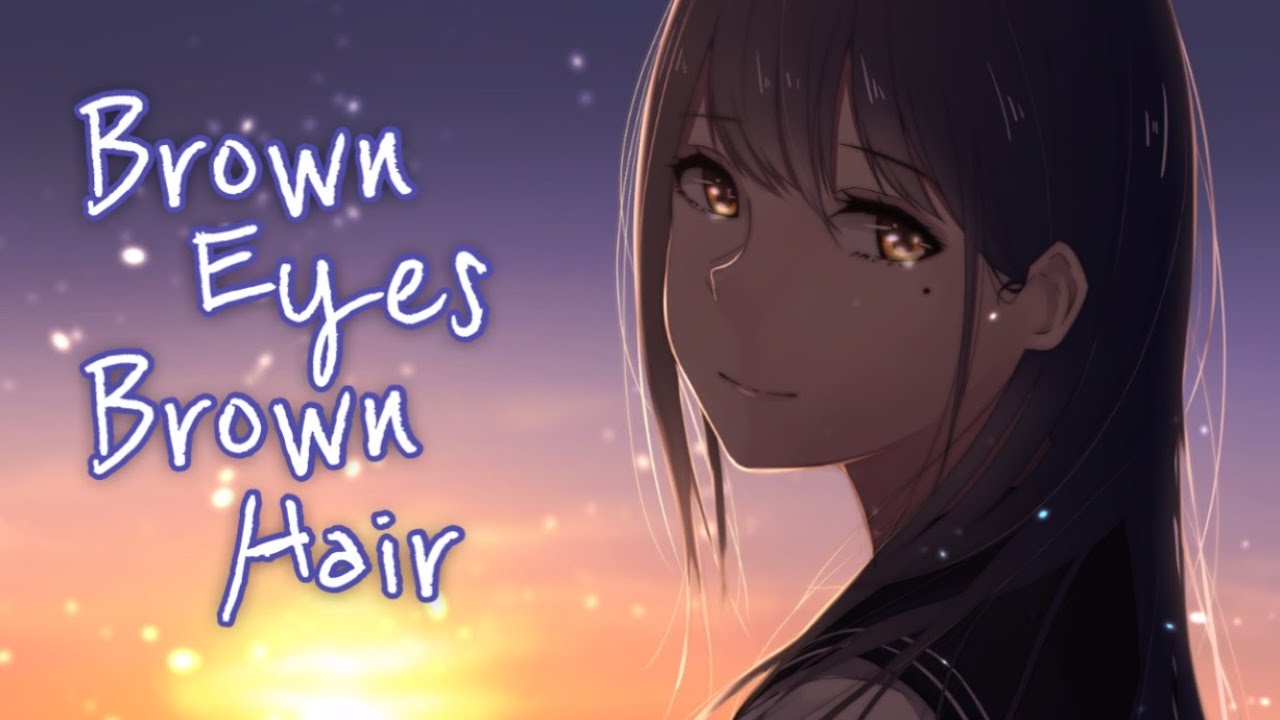 Nightcore - Brown Eyes, Brown Hair (Lyrics) - YouTube