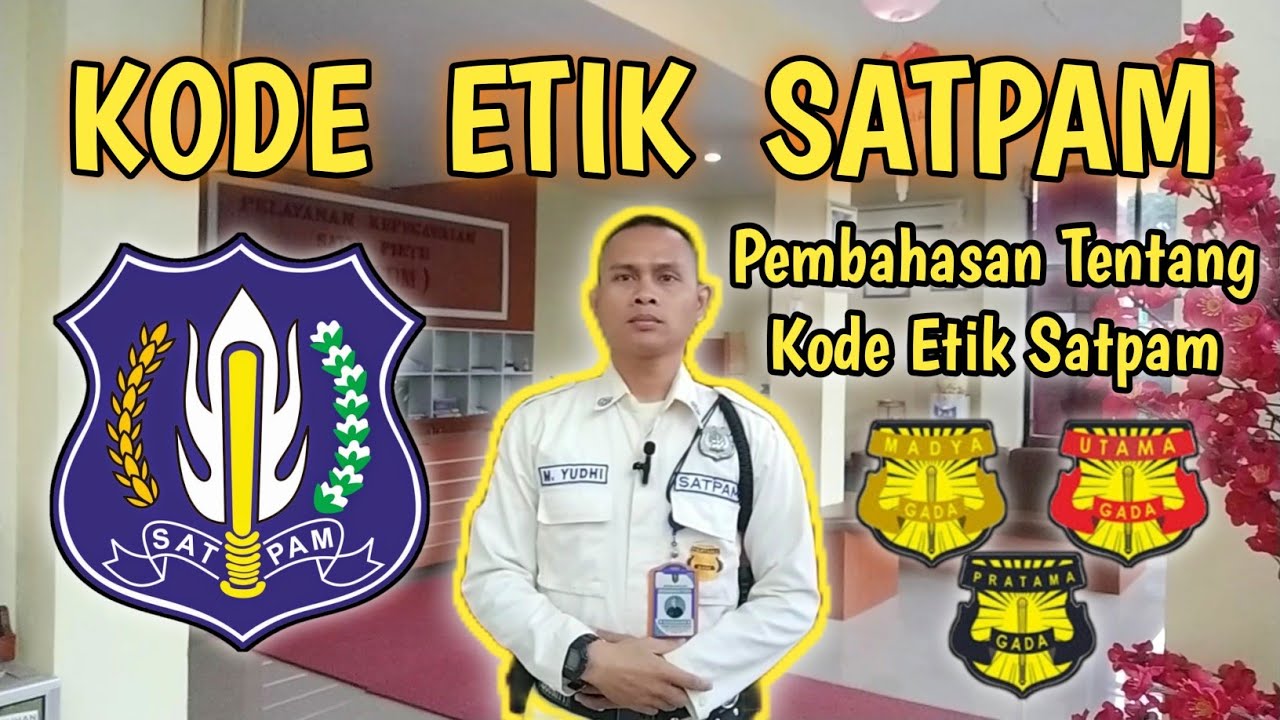 KODE ETIK SATPAM DAN PEMBAHASAN TENTANG KODE ETIK SATPAM #satpam # ...