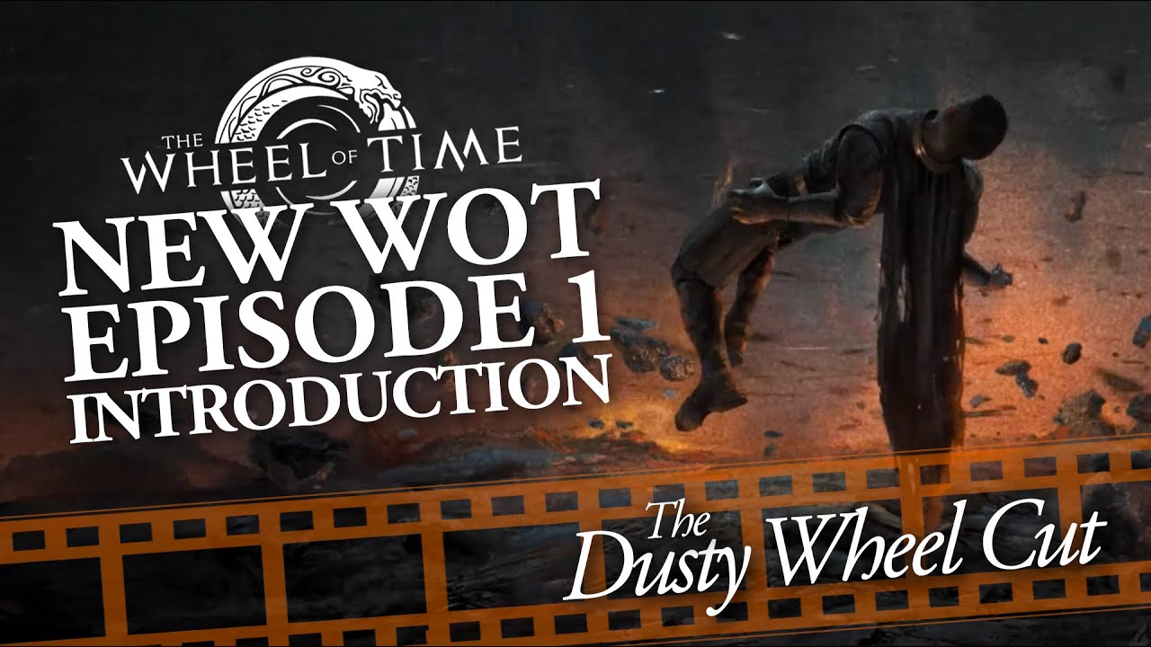 NEW Wheel of Time S1 Episode 1 Introduction: The Dusty Wheel Cut - YouTube