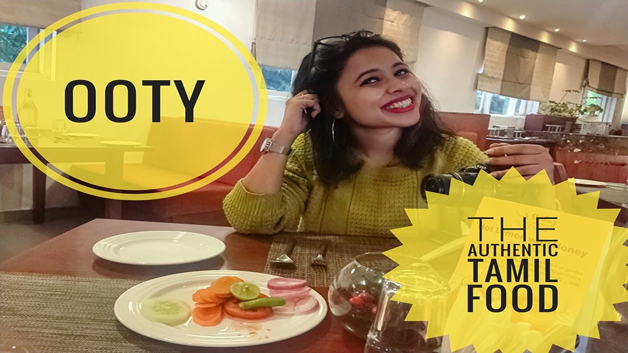 OOTY VLOG 2|AUTHENTIC TAMIL FOOD|OOTY FOOD - YouTube