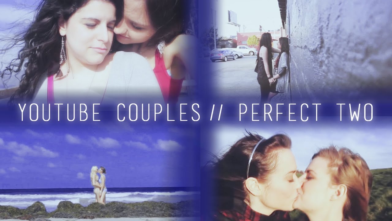 youtube couples perfect two - YouTube