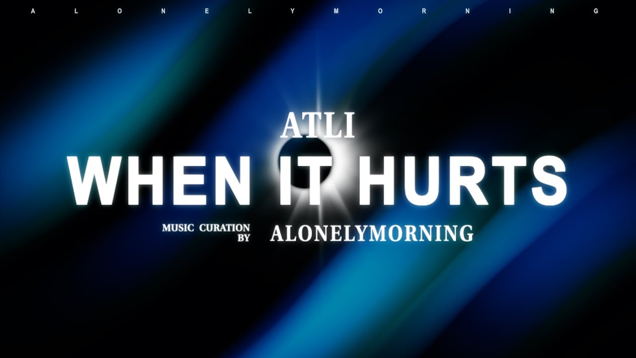 Atli - When It Hurts (Lyrics) - YouTube