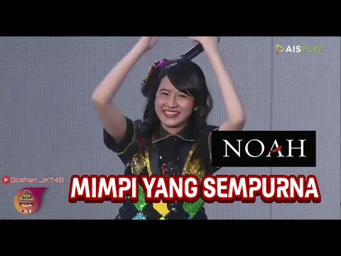 Mimpi yang Sempurna - NOAH (Cover by JKT48)