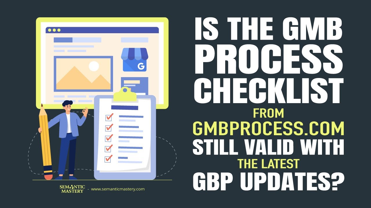 Is The GMB Process Checklist From gmbprocess.com Still Valid With The ...