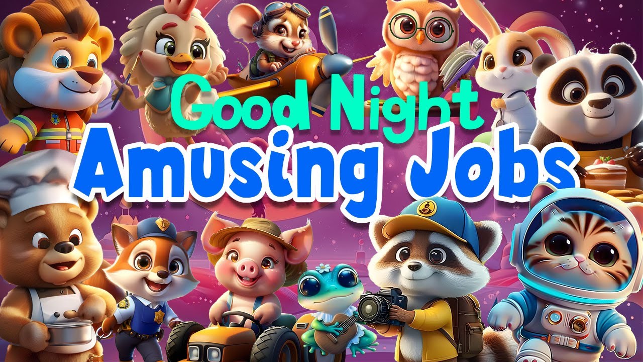 Goodnight Amusing Jobs | Bedtime stories 3 years old | Say Goodnight to ...