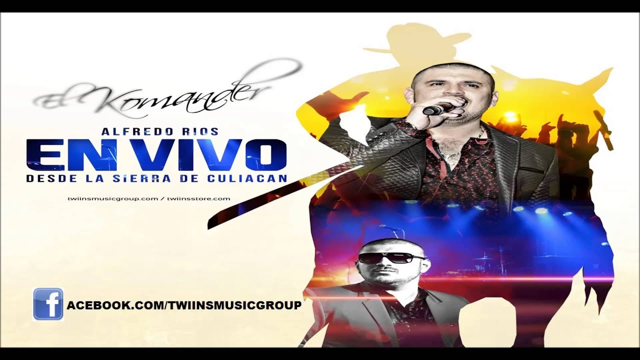 El Komander - Tu Fotografia (En Vivo Desde La Sierra De Culiacan)2014 ...