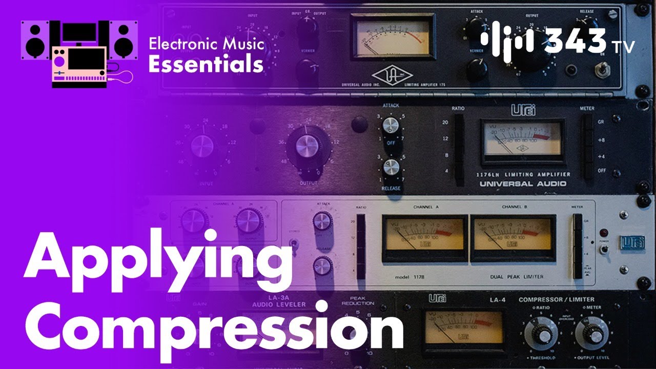 How & When To Apply Compression | Electronic Music Essentials - YouTube
