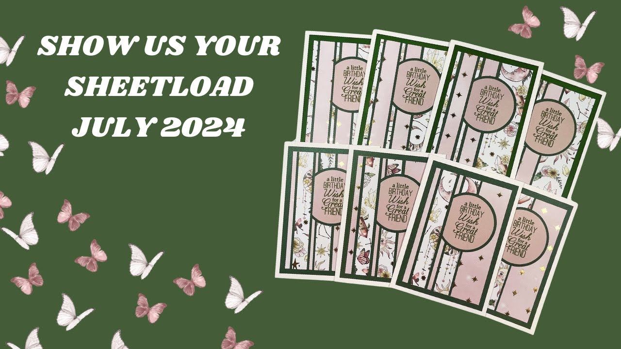 July 2024 SheetLoad of Cards - YouTube