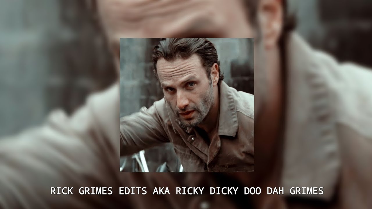Rick Grimes edits AKA Ricky Dicky Doo Dah Grimes / Tiktok Edit Compilation - YouTube