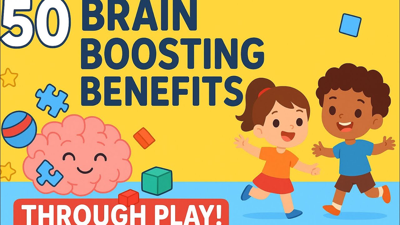 50 Ways Play Boosts Brain Development in Kids | Parenting & Child ...